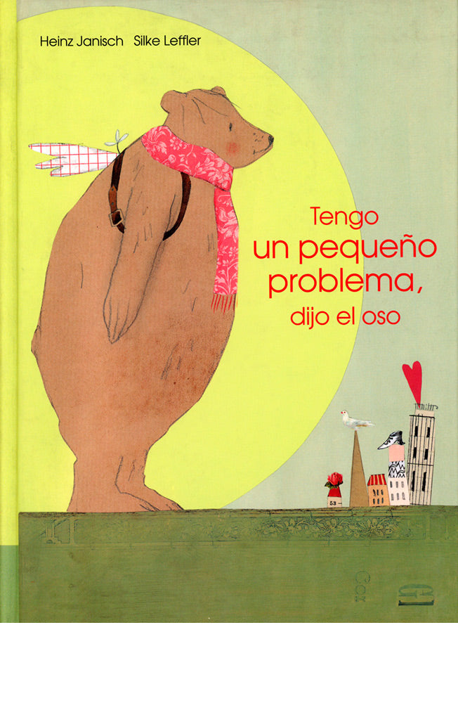Tengo un pequeño problema, dijo el oso – Tajamar Editores