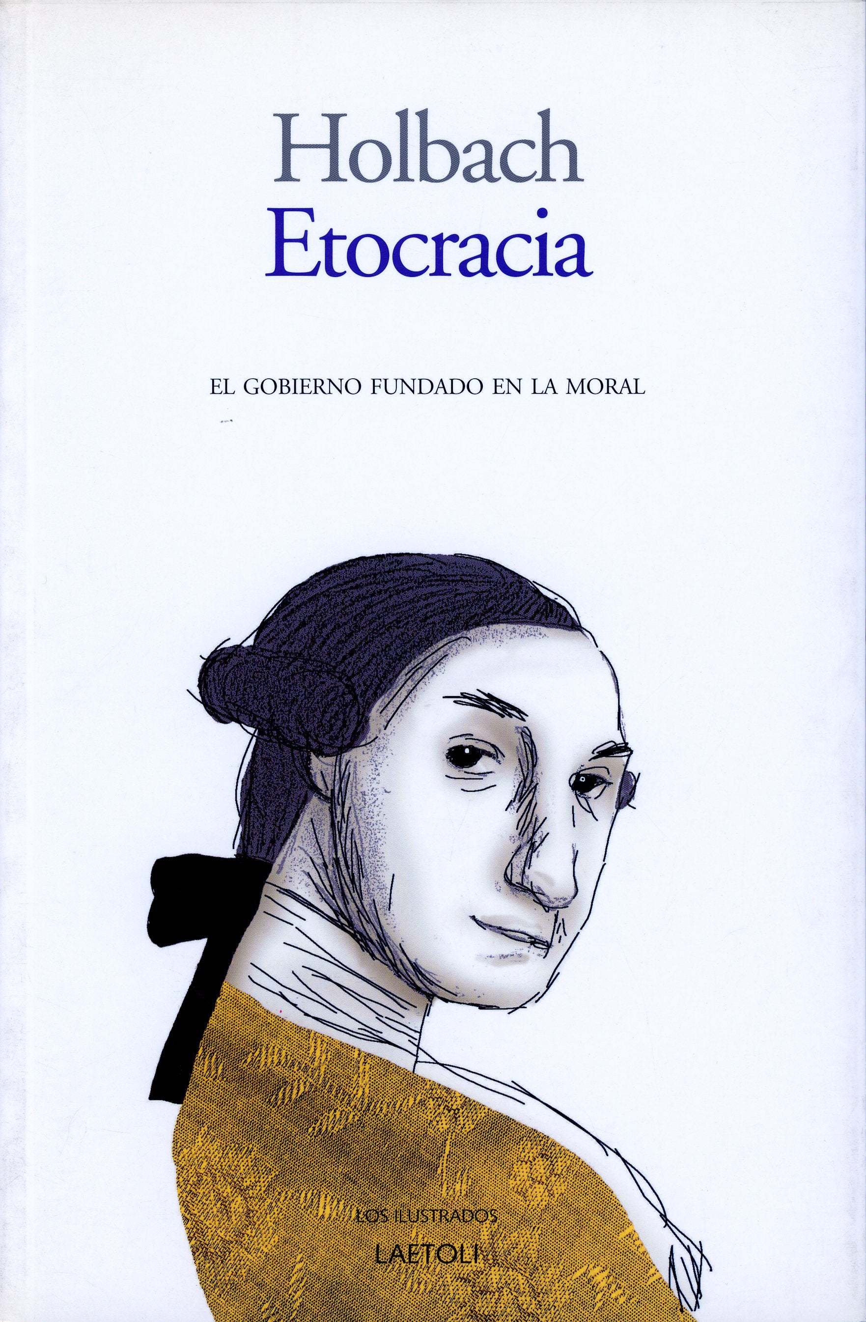 Etocracia. El gobierno fundado en la moral – Tajamar Editores