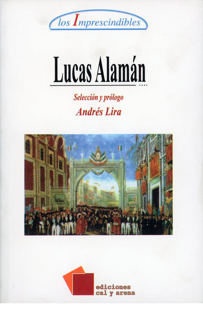 Lucas Alamán – Tajamar Editores